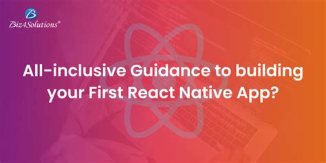 How To Develop Your First React Native Application