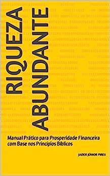 Riqueza Abundante Manual Prático para Prosperidade Financeira Base