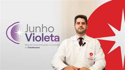 Junho Violeta M S De Conscientiza O E Combate Ao Ceratocone Youtube