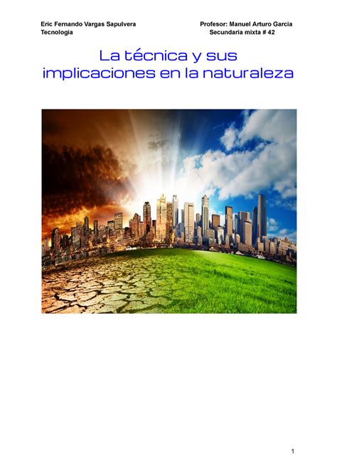 La técnica y sus implicaciones en la naturaleza Eric Fernando Vargas