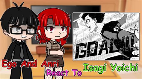 Ego Jinpachi And Anri Teieri React To Isagi Yoichi Blue Lock Gacha