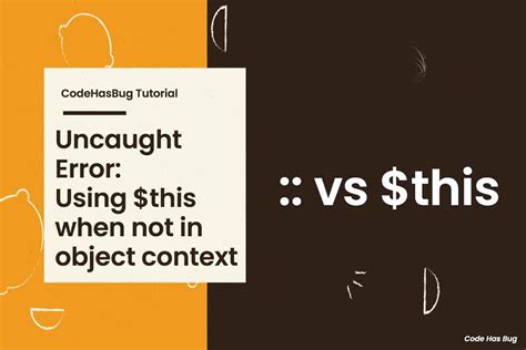 how to fix fatal error uncaught error using this when not in object context codehasbug