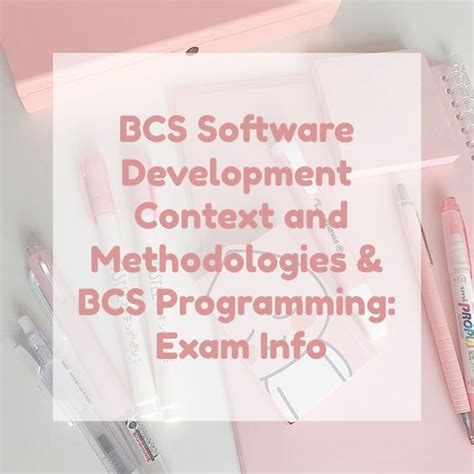 bcs software development context and methodologies and bcs programming exam info software