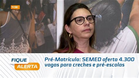 Pré Matrícula SEMED oferta 4 300 vagas para creches e pré escolas