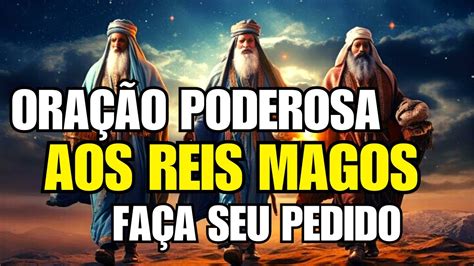 ORAÇÃO PODEROSA AOS REIS MAGOS FAÇA SEU PEDIDO PROSPERIDADE E