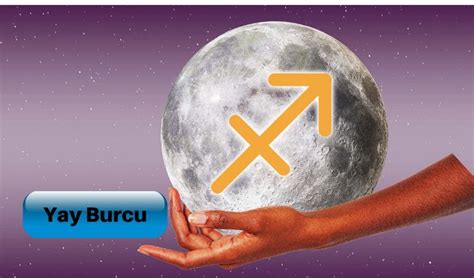 Yay Burcu Hangi Ay Yay Burcu Kadını ve Erkeği Özellikleri Nelerdir