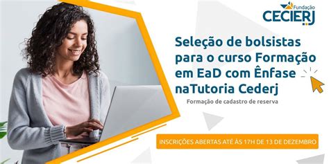 Fundação Cecierj seleciona bolsistas para atuação no curso Formação em