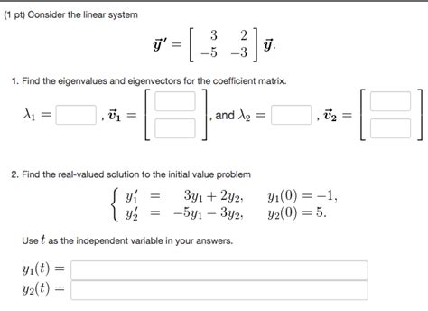 solved consider the linear system y [3 5 2 3] y find