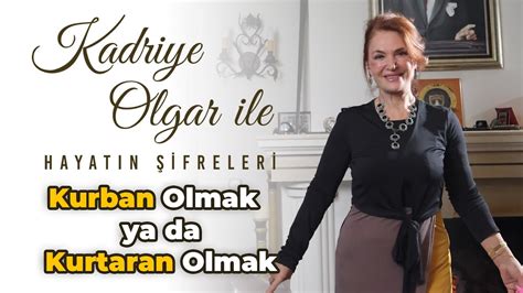 KADRİYE OLGAR Ebeveynler kendi olumsuz tecrübelerinden ötürü topluma