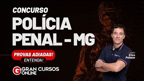 Concurso Polícia Penal MG Provas adiadas Entenda Érico