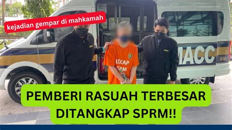PEMBERI RASUAH TERBESAR DITANGKAP SPRM Ini Barulah Tangkapan Paling