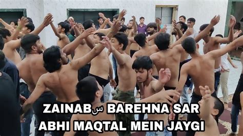 Zainabس Barehna Sar Abhi Maqtal Mein Jaygi Matami Sangat Mumbra at