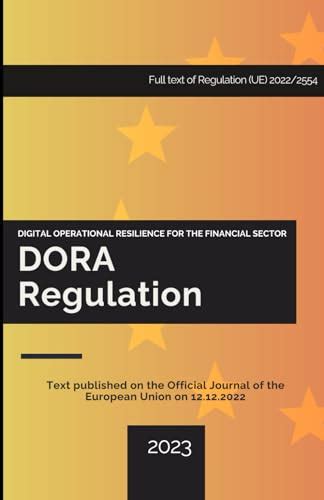 Dora Regulation Eu Digital Operational Resilience Act Full Text Of