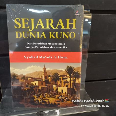 Jual Sejarah Dunia Kuno Dari Mesopotania Hingga Mesoamerika Original