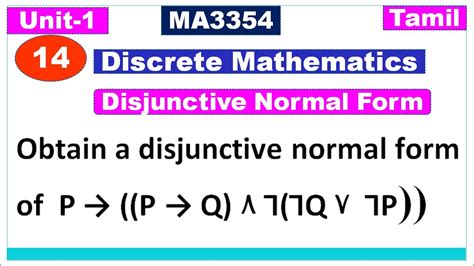 discrete mathematics unit1 logic andproofs video 14 dnf disjunctive normal form problem