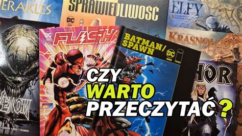Recenzja komiksów Sprawiedliwość Batman Spawn Venom Flash Thor