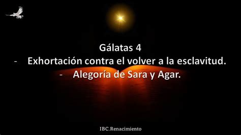 Audio Biblia Galatas 4 Exhortación contra el volver a la esclavitud