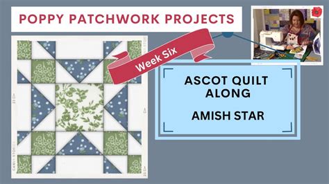 Ascot Quilt Along Amish Star Quilt Block Youtube