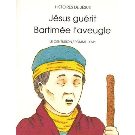 Jésus Guérit Bartimée L aveugle Évangile De Marc 10 46 52 Rakuten