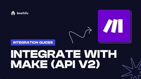 Integrate With Make Api V Beehiiv Integration Guides Tutorial