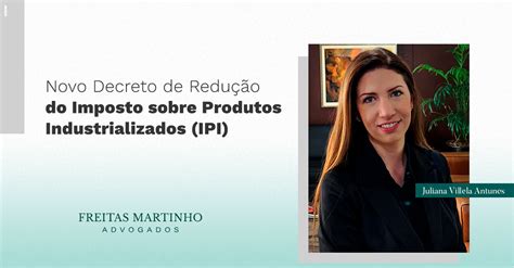 Novo Decreto de Redução do Imposto sobre Produtos Industrializados IPI