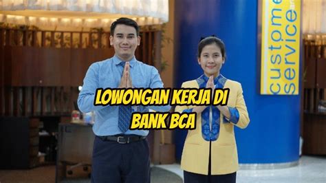 5 Posisi Dibutuhkan Bank BCA Buka Lowongan Kerja 2024 Lulusan S1 Fresh