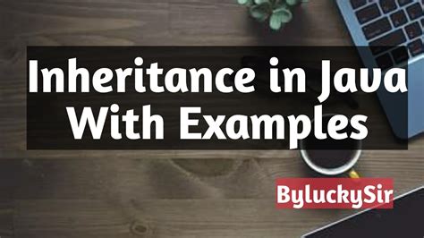 inheritance in java with example youtube