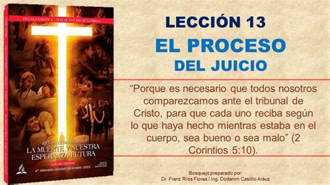 BOSQUEJO LECCIÓN 13 EL PROCESO DEL JUICIO Escuela de Teología