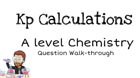 Kp Equilibrium Constant A Level Chemistry Question Walkthrough