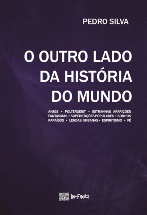 O Outro Lado da História do Mundo Pedro Silva Livro Bertrand