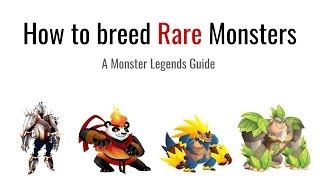 How To Breed Legendary Monsters In Monster Legends Doovi