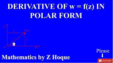 6 complex analysis lecture 6 derivative of w f z in polar form youtube