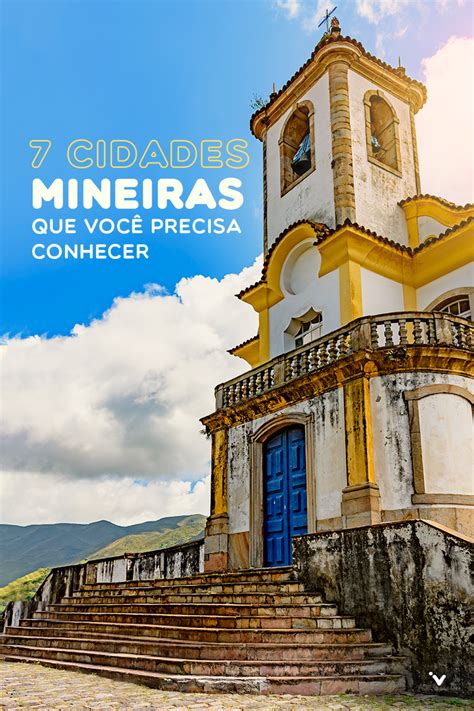 Cidades Mineiras Que Voc Precisa Conhecer Agencia De Turismo