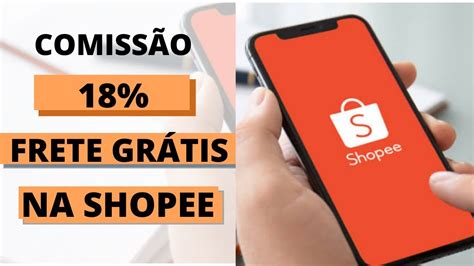 Shopee Brasil Nova Comiss O E Programa De Frete Gr Tis A Partir De