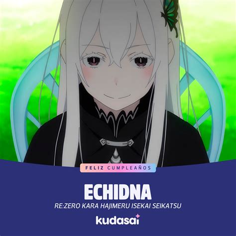 Kudasai on Twitter Hoy celebramos el cumpleaños de Echidna la Bruja