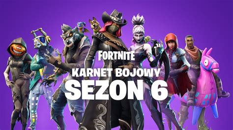 Karnet Bojowy Sezonu 6 W Fortnite Teraz Z Pupilami YouTube