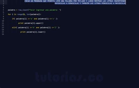 Ciclo For Python Invertir Mayusculas Y Minusculas Tutorias Co
