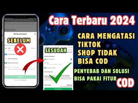 Terbaru Cara Mengatasi Tiktok Shop Tidak Bisa Cod Kenapa Tiktok
