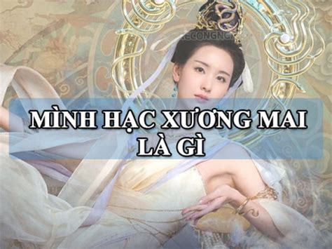 Mình hạc xương mai là gì Cách để có mình hạc xương mai
