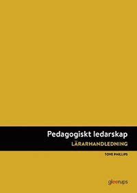 Pedagogiskt Ledarskap LH Tove Phillips Spiral 9789140694515 Bokus