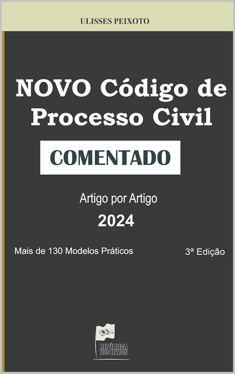 Amazon br eBooks Kindle NOVO Código de Processo Civil Comentado