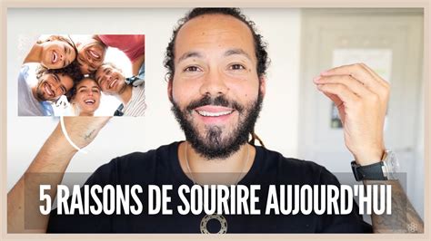 Raisons De Sourire Aujourd Hui Youtube