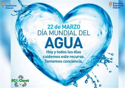 D A Mundial Del Agua Instituto Claret De Temuco