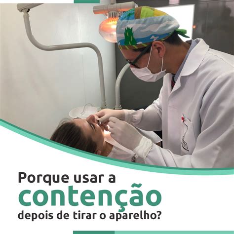 Porque Usar A Conten O Depois Tirar O Aparelho Odontologia Perfil