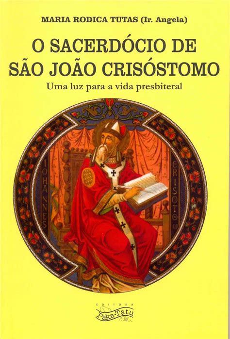 Memória de São João Crisóstomo Bispo e Doutor Homilia Diária 1264