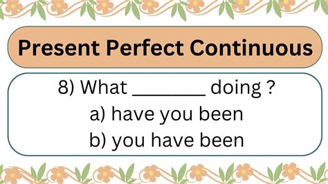 Present Perfect Continuous Tense Exercise English Grammar Quiz
