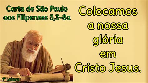 CARTA DE SÃO PAULO AOS FILIPENSES 3 3 8a reflexão YouTube
