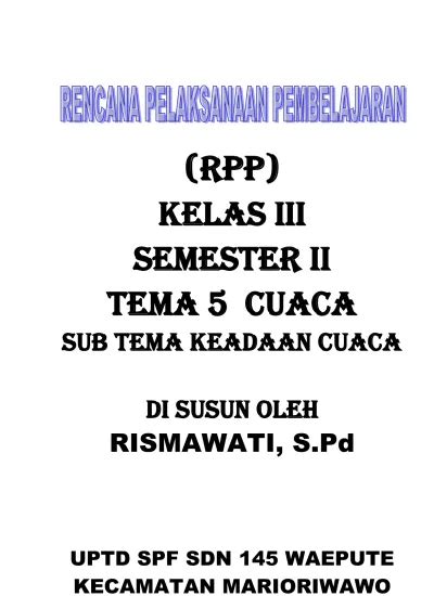 Rpp Kelas Iii Semester Ii Tema Cuaca Sub Tema Keadaan Cuaca Di