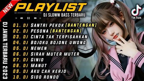 Dj Slow Bass Terbaru Dj Santri Pekok Dj Bantengan Dj Viral Dj