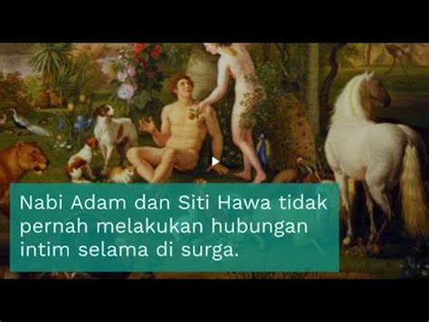 Nabi Adam Dan Hawa Tidak Pernah Melakukan Hubungan Intim Di Surga YouTube